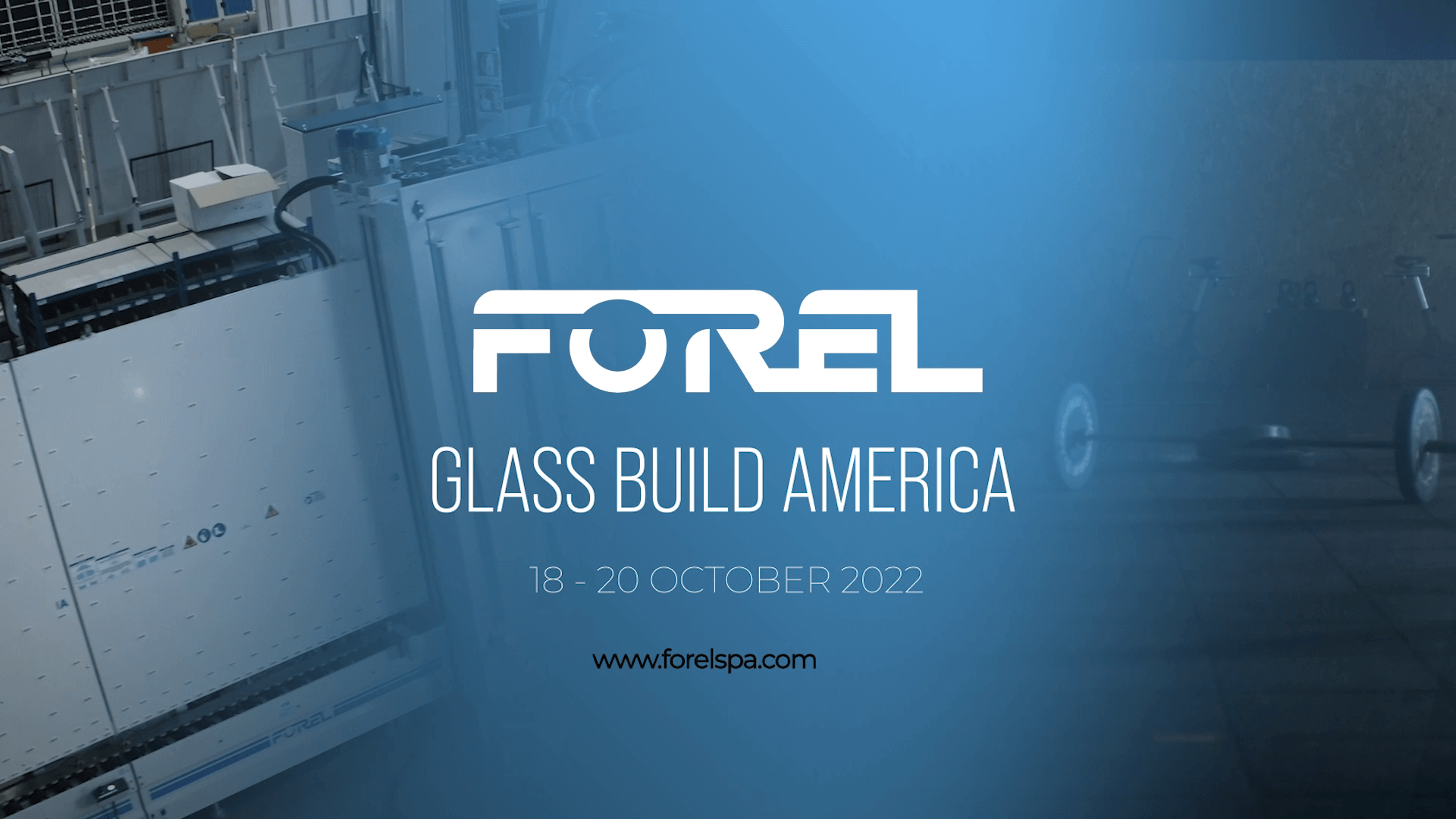 FOREL AT GLASSBUILD AMERICA 2022 - VIDEO - Forel